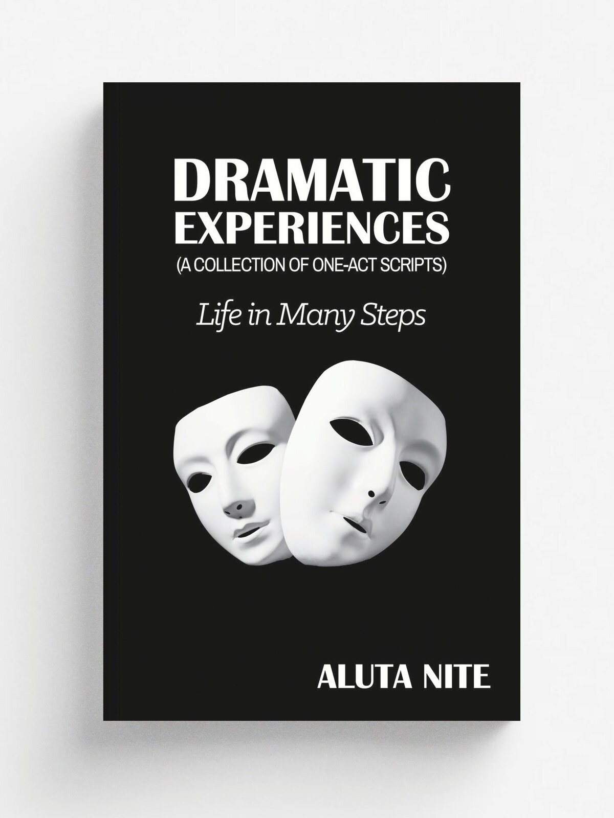 Dramatic Experiences. Life in Many Steps