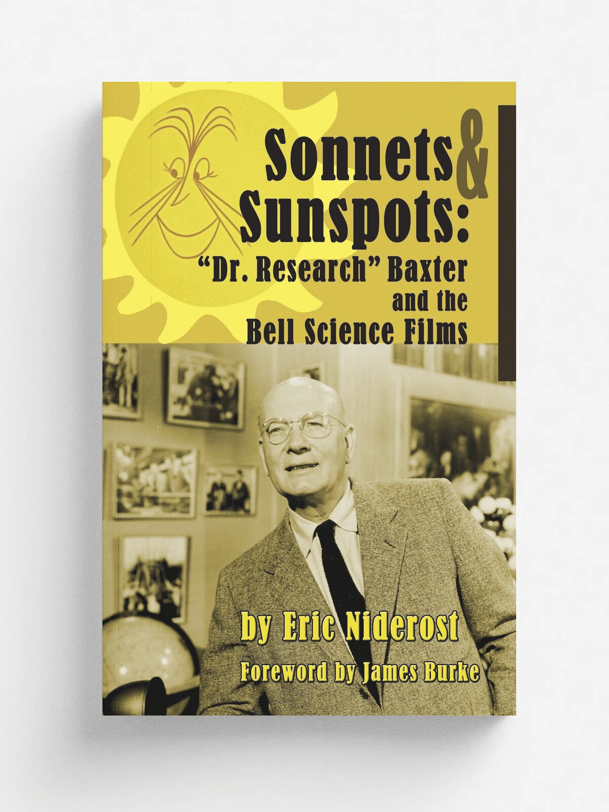 Sonnets to Sunspots. Dr. Research Baxter and the Bell Science Films