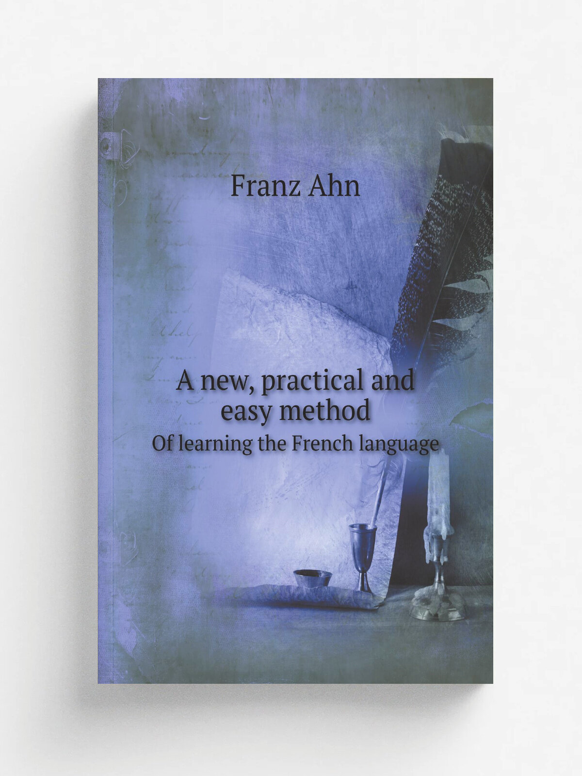 A new, practical and easy method. Of learning the French language