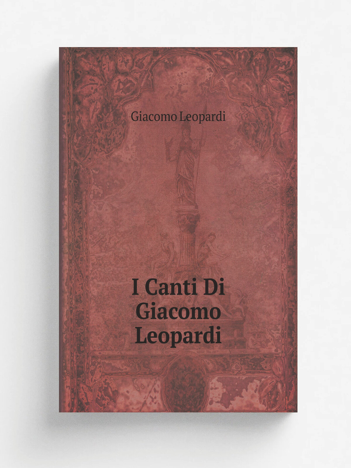 I Canti Di Giacomo Leopardi