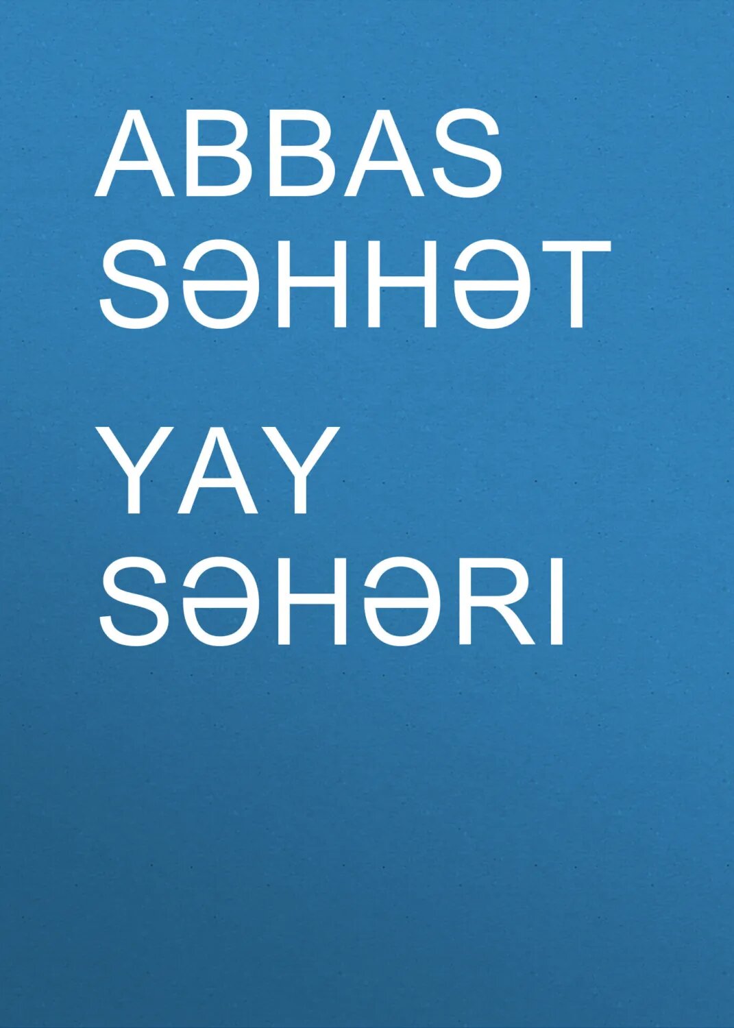 Yay səhəri [Цифровая книга]