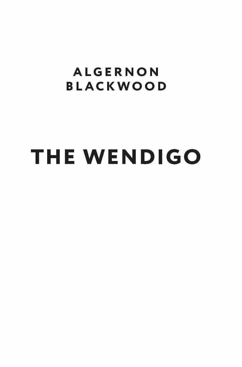 The Wendigo = Вендиго. Блэквуд Э. — фото 1