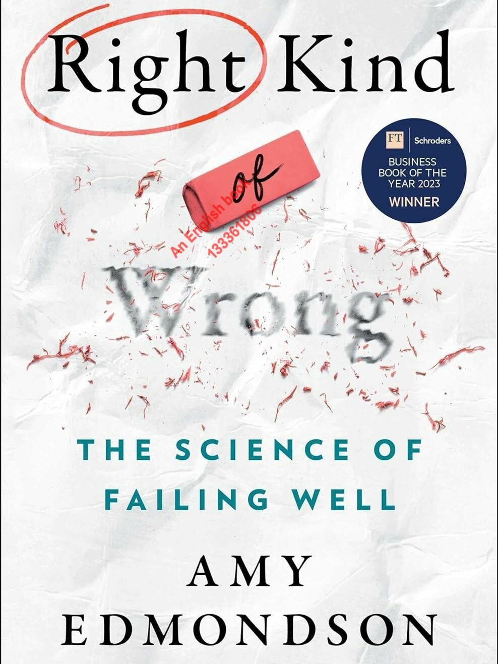 Right Kind of Wrong: The Science of Failing Well Reprinted books