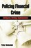 Policing Financial Crime. Intelligence Strategy Implementation