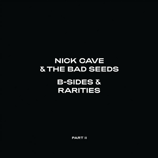Компакт-диск Warner Nick Cave & The Bad Seeds – B-Sides & Rarities Part II (2CD BOX)