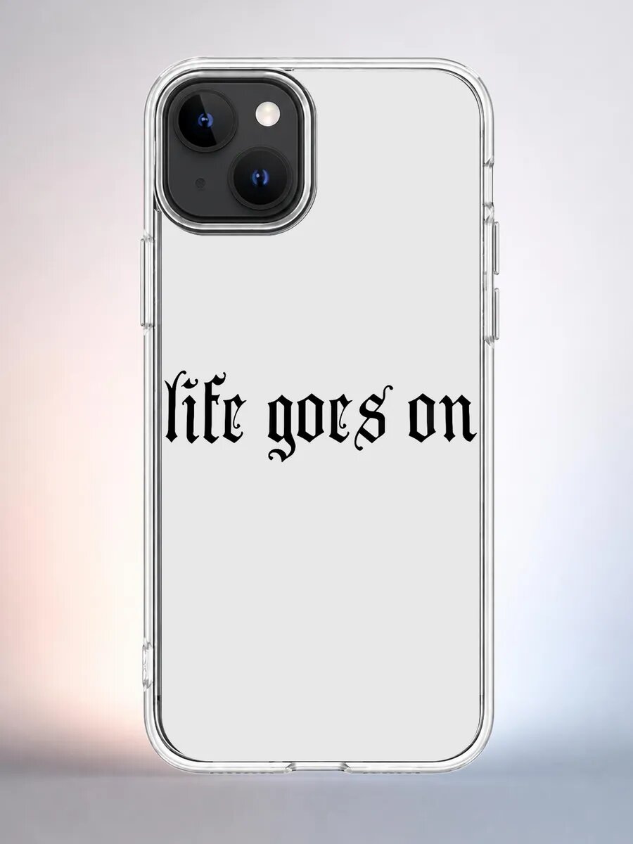 Чехол iPhone 14 жизнь продолжается силиконовый прозрачный