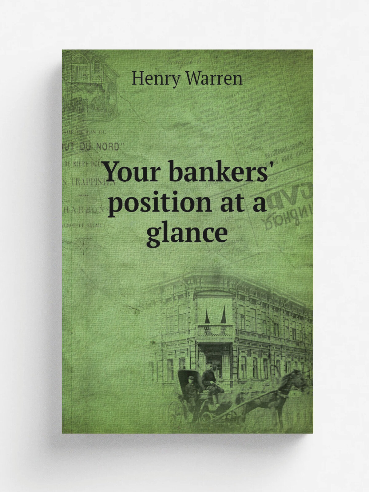 Your bankers' position at a glance