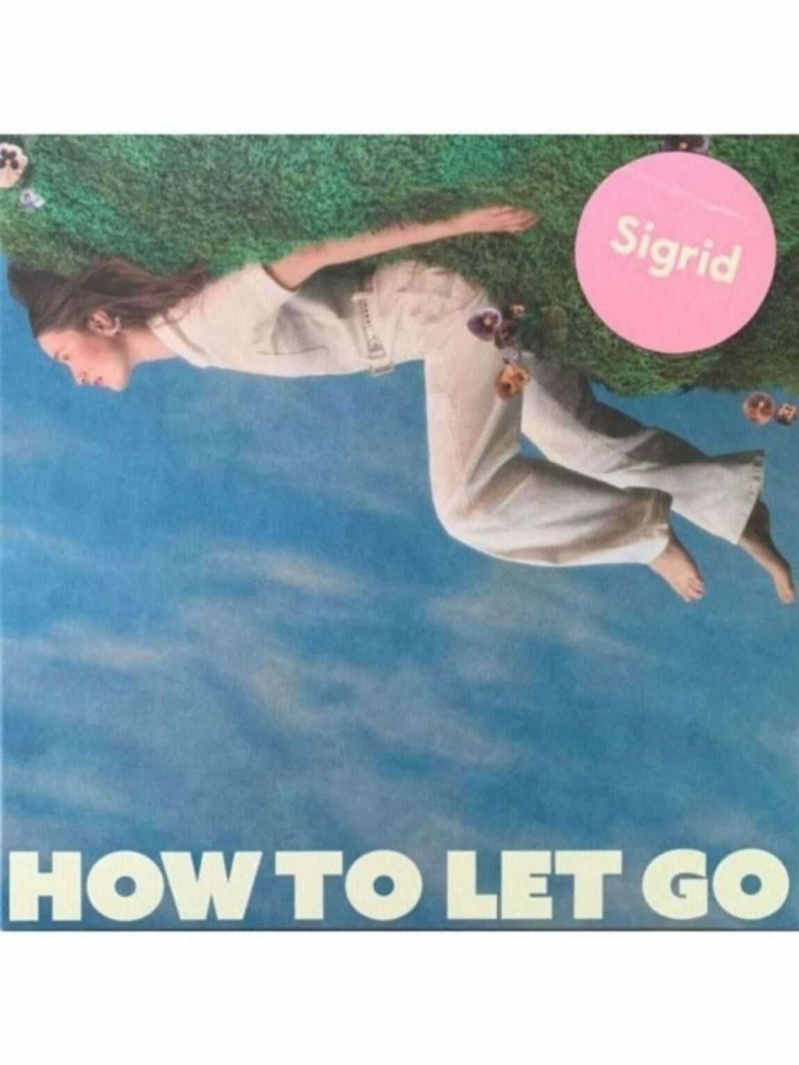 Виниловая пластинка Sigrid - How To Let Go Vinyl, LP, Album, Alternate Cover, Pink Новый, Ori*inal