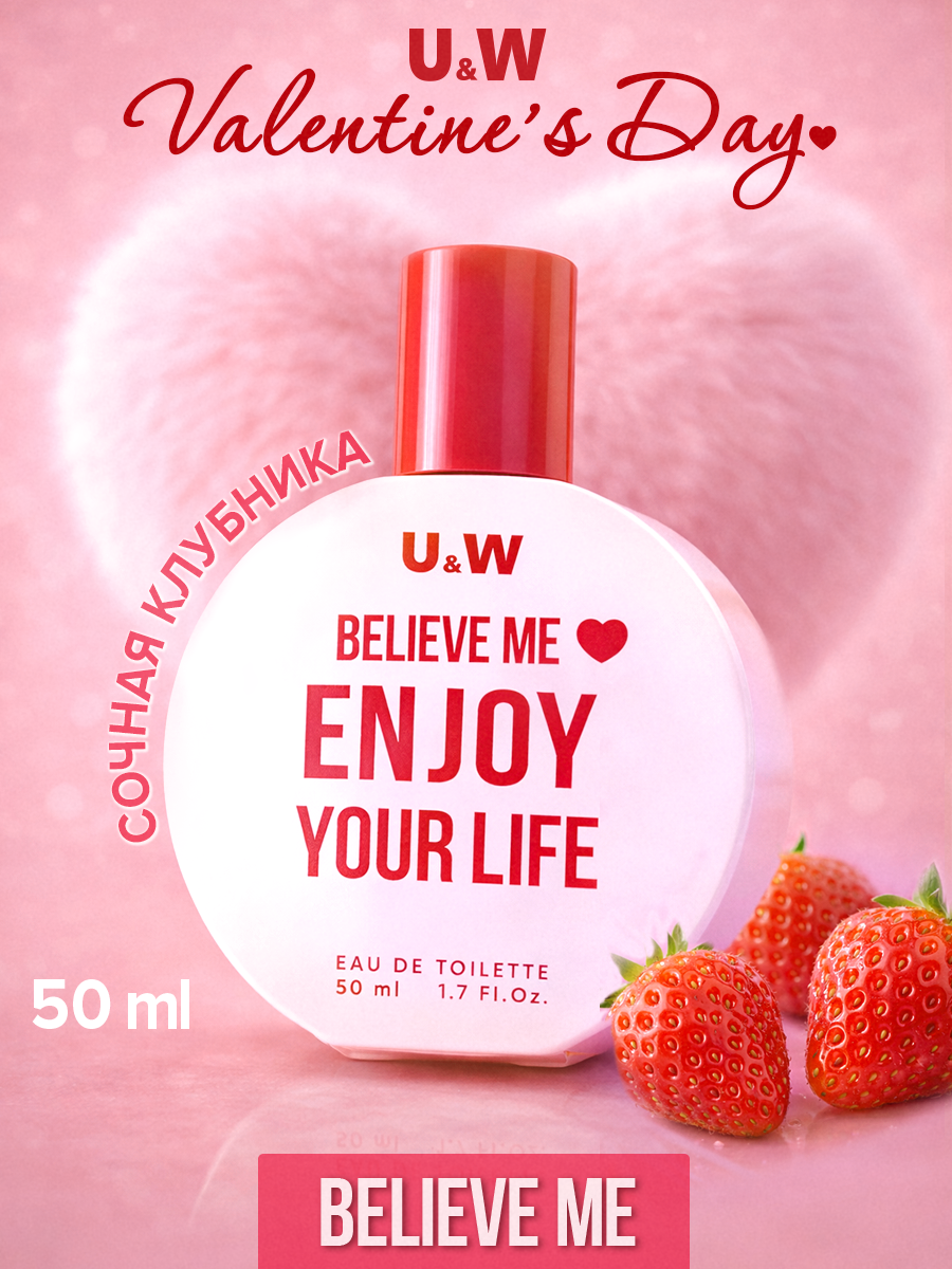 You&World Духи женские сладкие стойкие Believe me Enjoy your life , фруктовые, аромат клубники