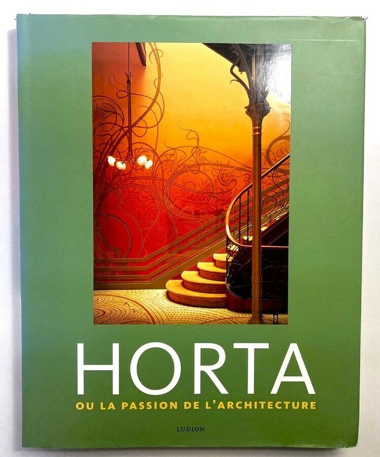 Horta, ou la passion de l architecture / Орта, или страсть к архитектуре