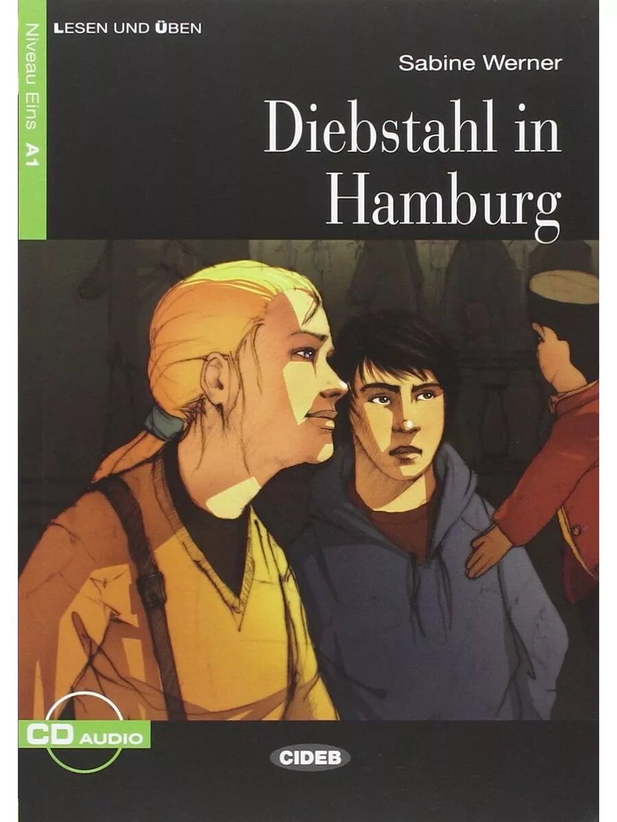 Lesen und Uben A1 Diebstahl In Hamburg + CD | Текст дополнен красочными картинками и фото.