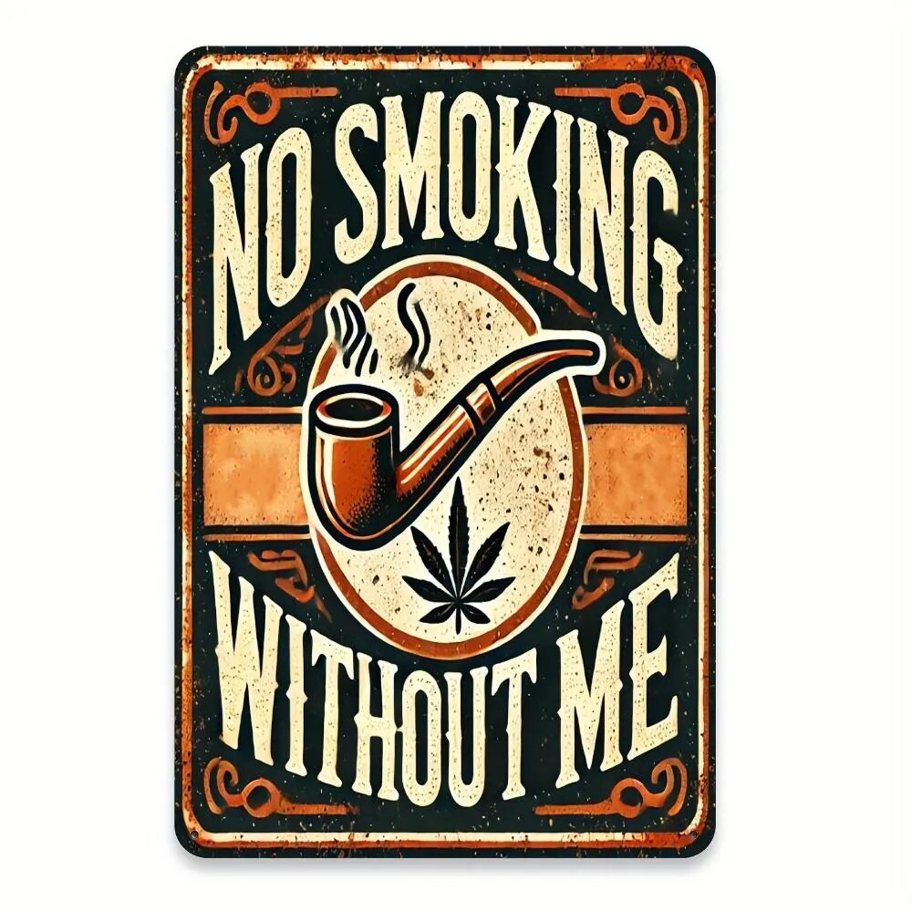 Винтажная металлическая плакатка No Smoking Without Me юмористический декор для мужской комнаты 20x30cm