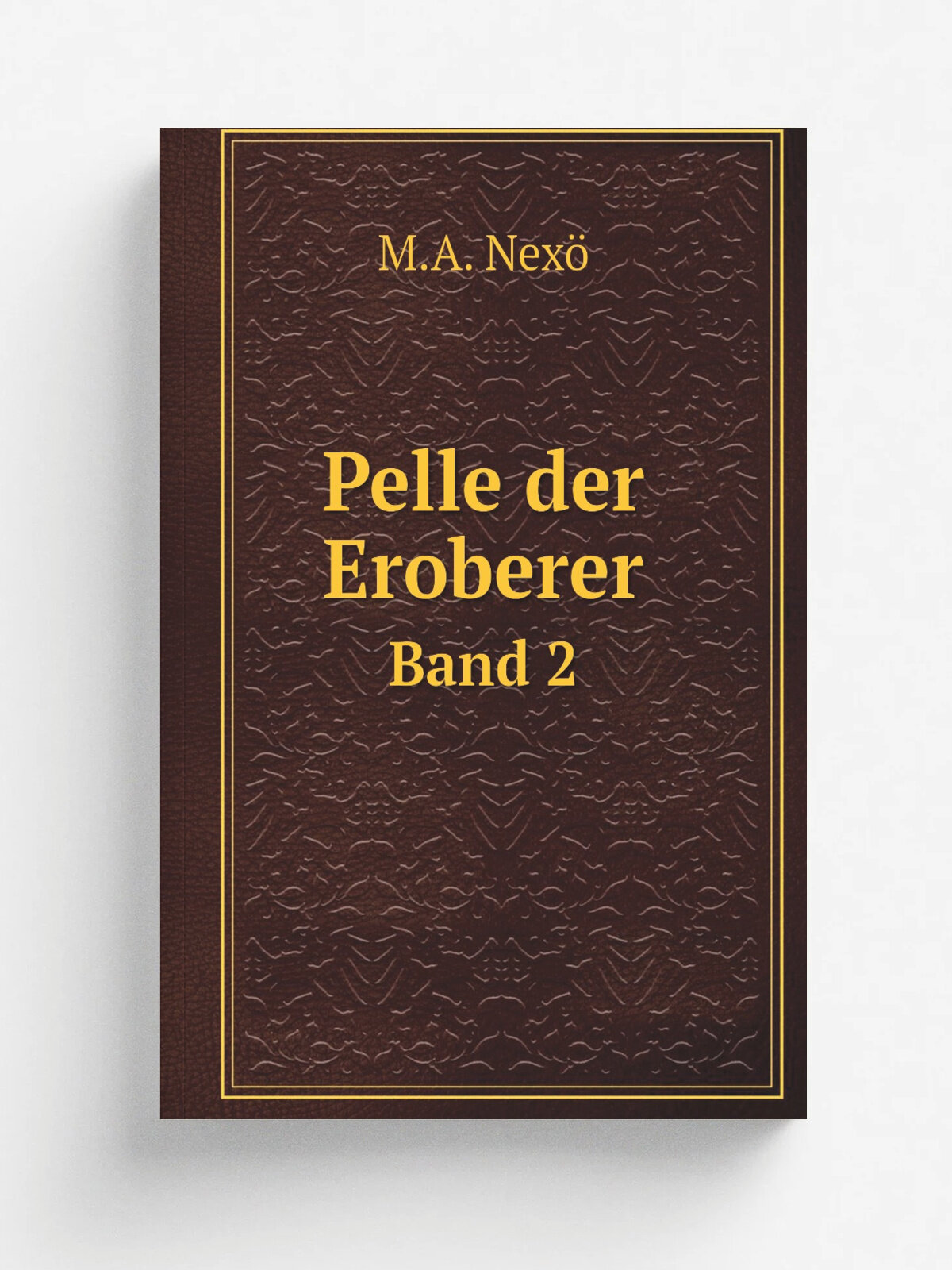 Pelle der Eroberer. Band 2