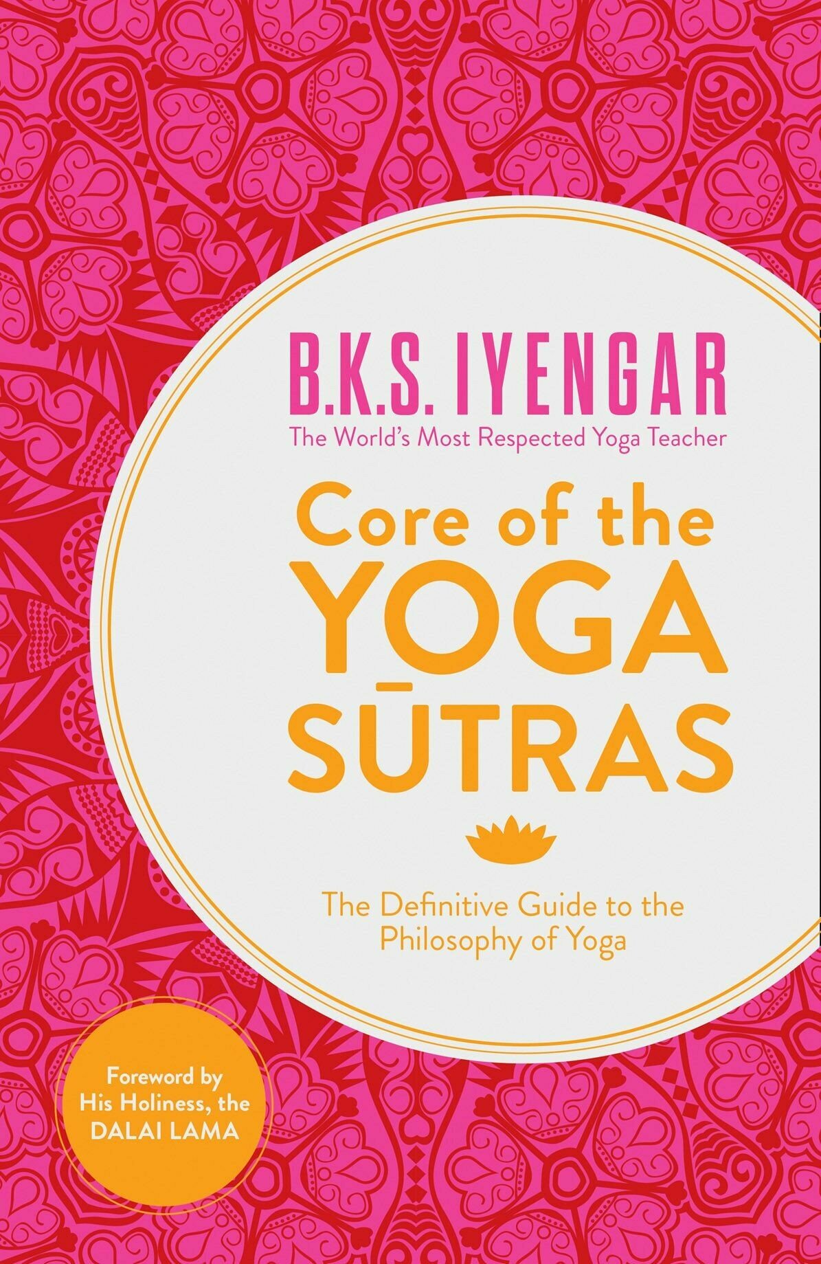 Core of the Yoga Sutras. The Definitive Guide to the Philosophy of Yoga / Книга на Английском