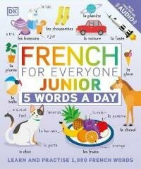Книга "French for Everyone Junior 5 Words a Day : Learn and Practise 1,000 French Words : With free Online Audio"