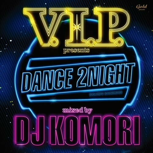 V.I.P. PRESENTS DANCE 2NIGHT MIXED BY DJ KOMORI (Japan, EMI, QIAG-10017, 2009, импортн. компакт-диск) 2CD