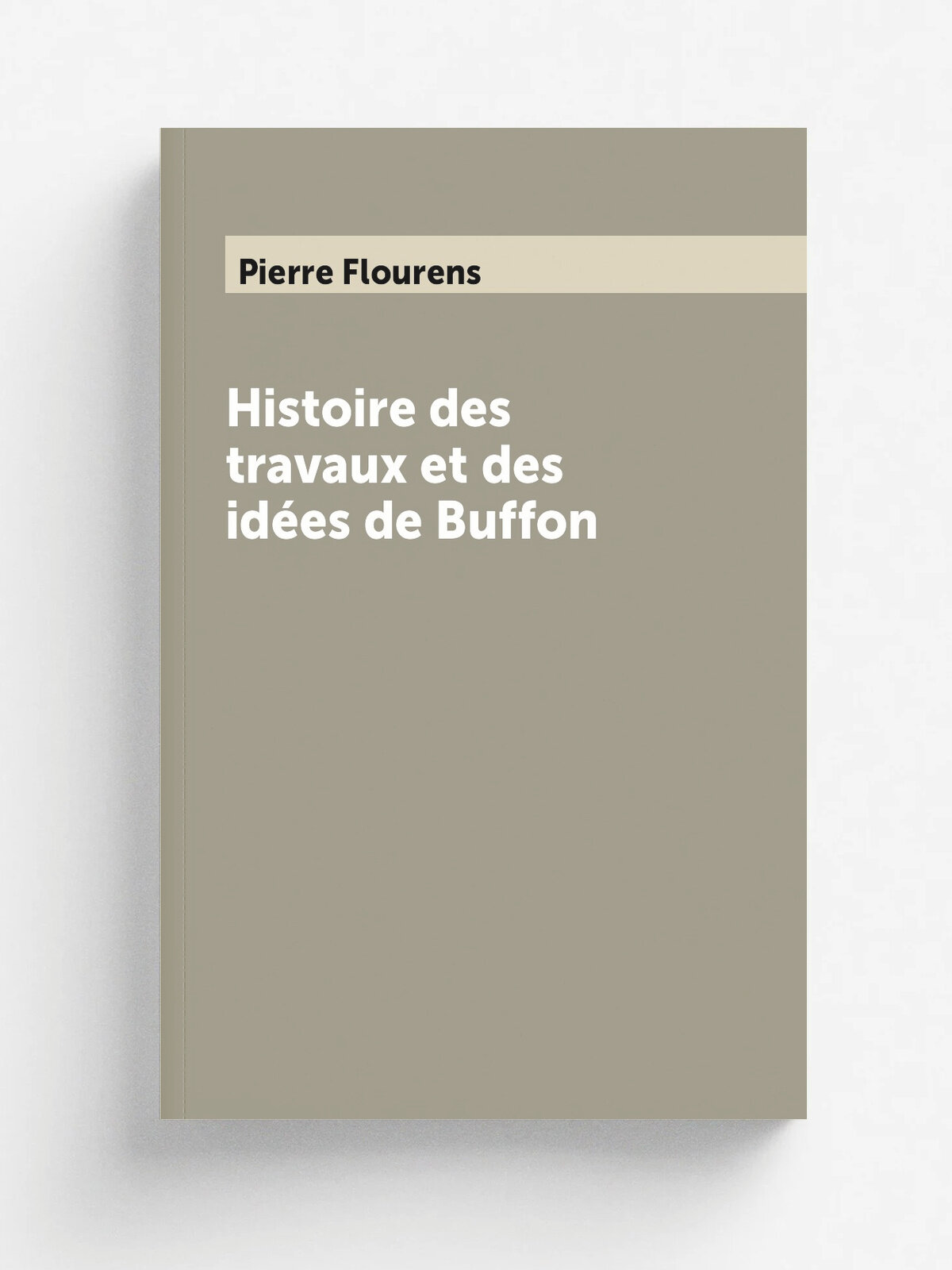Histoire des travaux et des id.es de Buffon