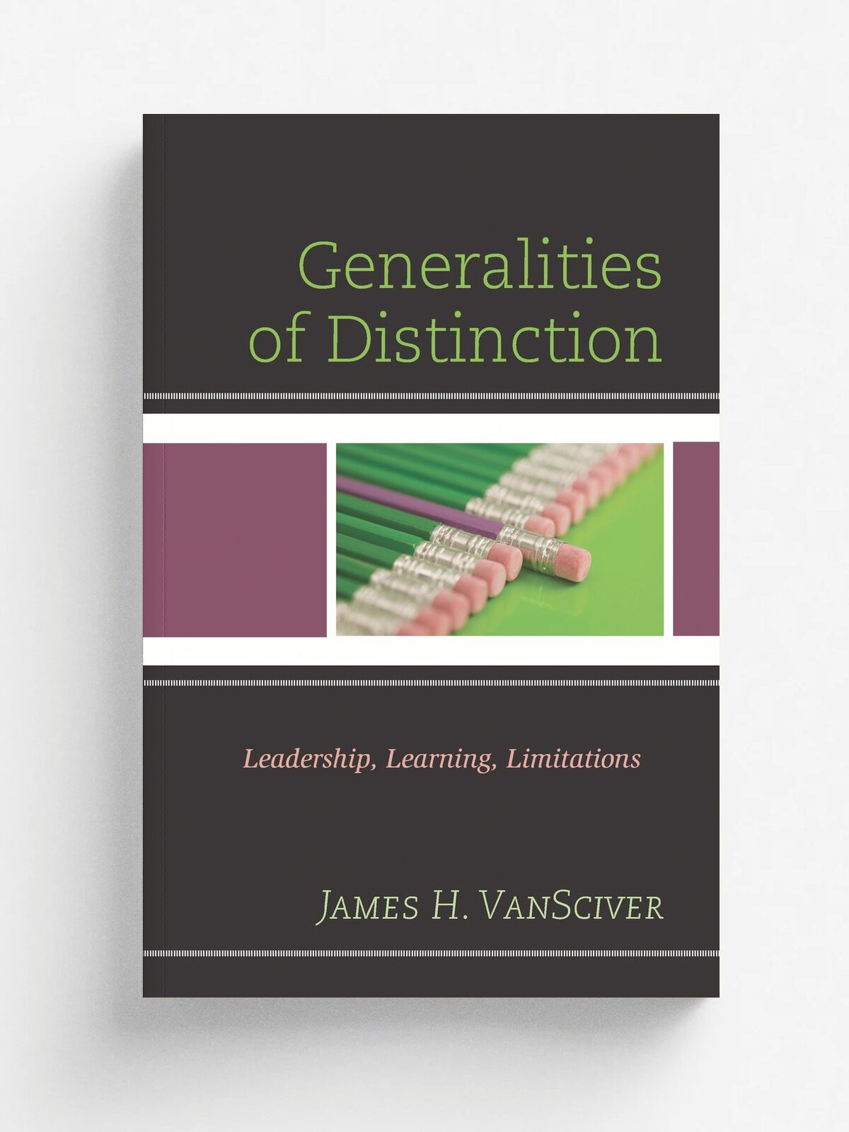 Generalities of Distinction. Leadership, Learning, Limitations