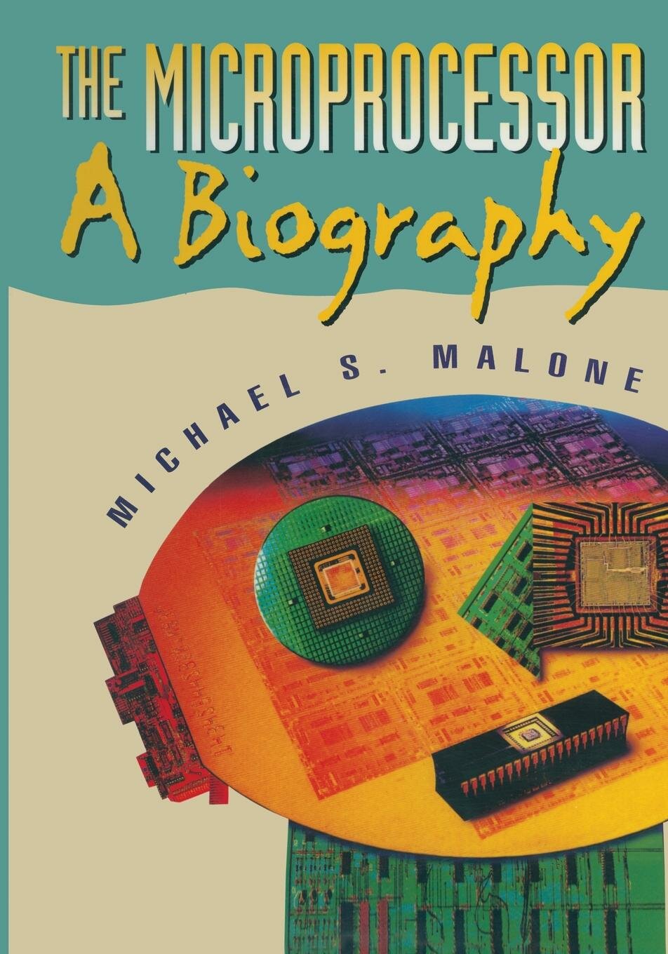 The Microprocessor. A Biography — фото 1