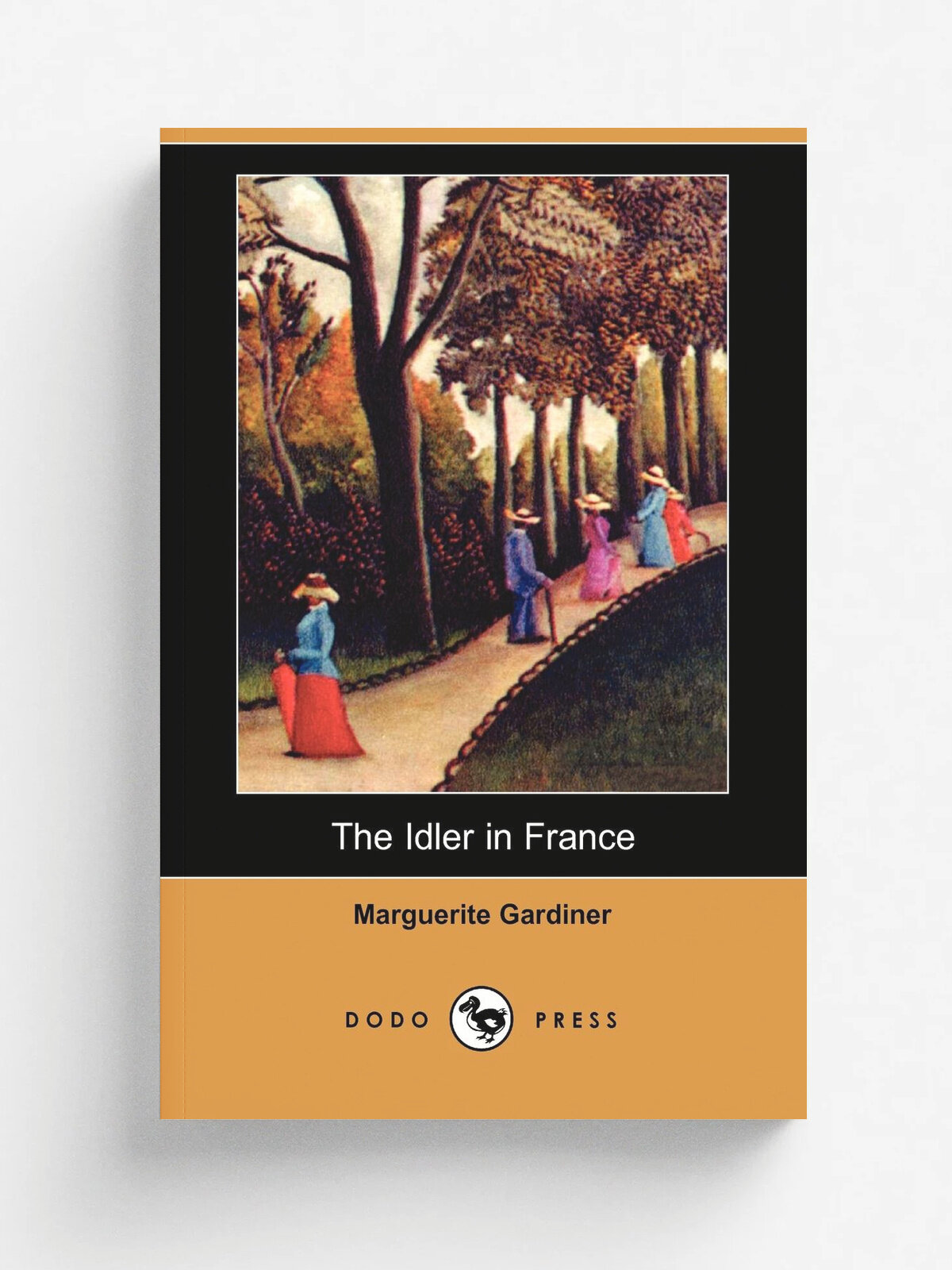 The Idler in France (Dodo Press)