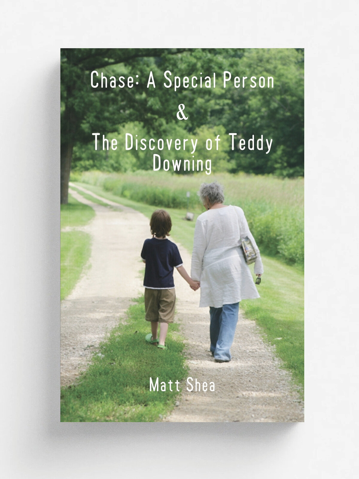 Chase. A Special Person & the Discovery of Teddy Downing