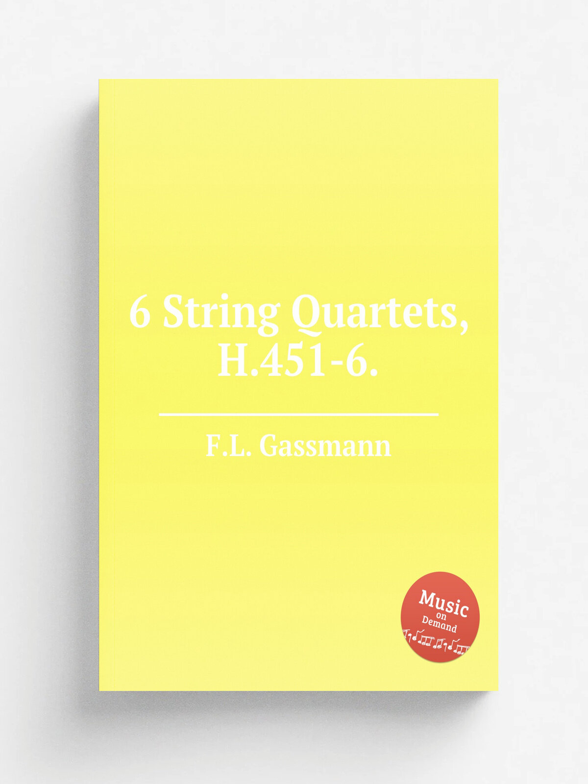 6 String Quartets, H.451-6. | F.L. Gassmann | Репринт