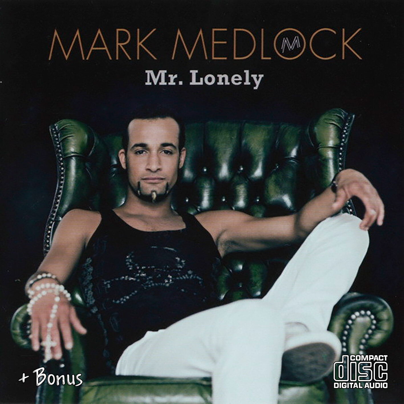 Mark Medlock - Mr. Lonely (Re-Edition) (2007) + Bonus. CD (Dieter Bohlen Project) (запись на CD-R)