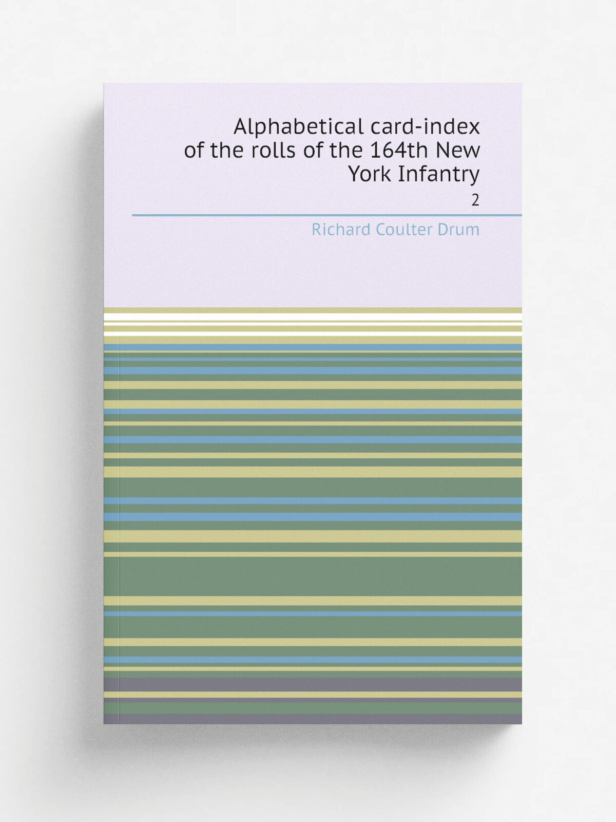 Alphabetical card-index of the rolls of the 164th New York Infantry. 2