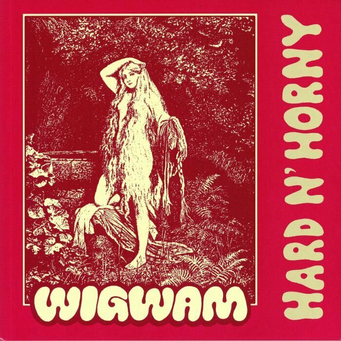 Wigwam "Виниловая пластинка Wigwam Hard N' Horny"