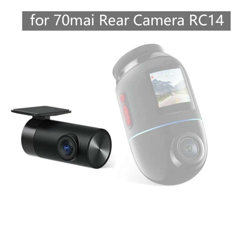 70mai задняя камера RC14 только для 70mai x800 M800 автомобилей DVR и поддержка записи парковки