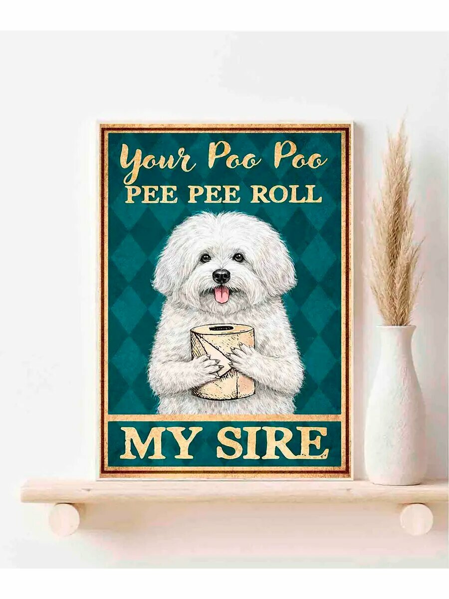 Котон-де-тулеар, Your Poo Poo, Плакат 30x42см