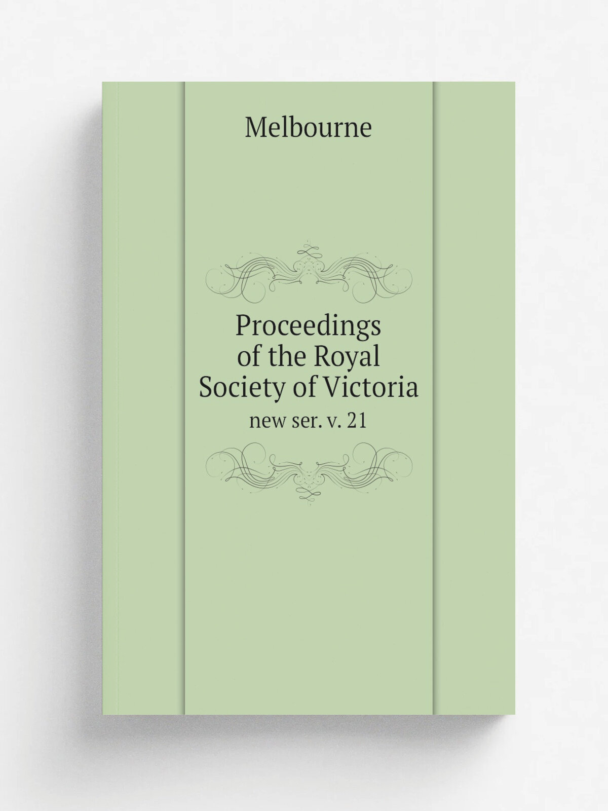 Proceedings of the Royal Society of Victoria. new ser. v. 21