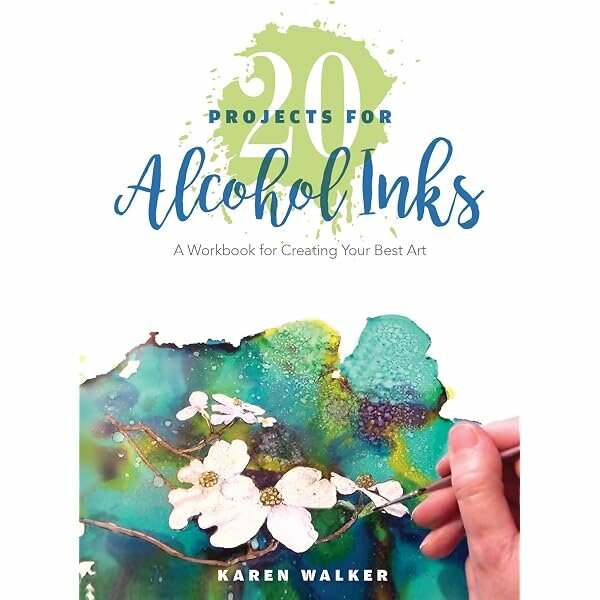 20 Projects for Alcohol Inks: A Workbook for Creating Your Best Art，Reprinted paperback book