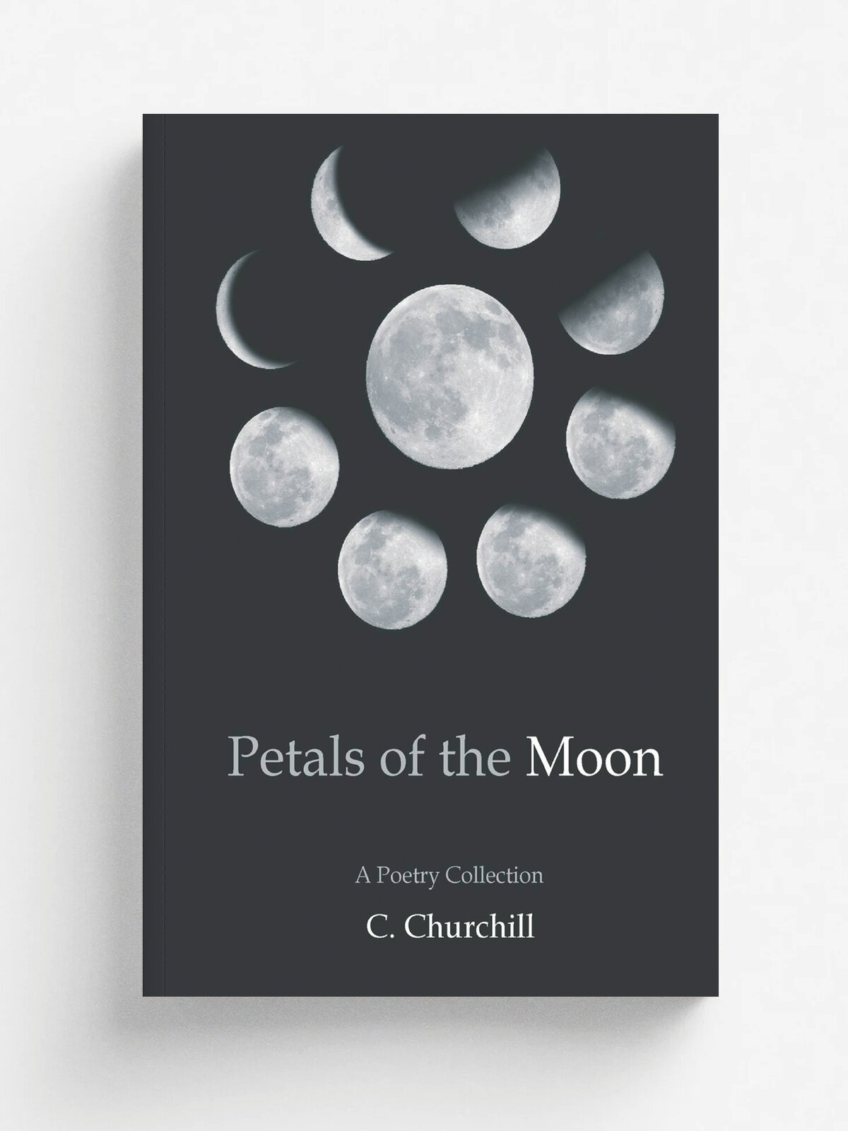 Petals of the Moon. A Poetry Collection