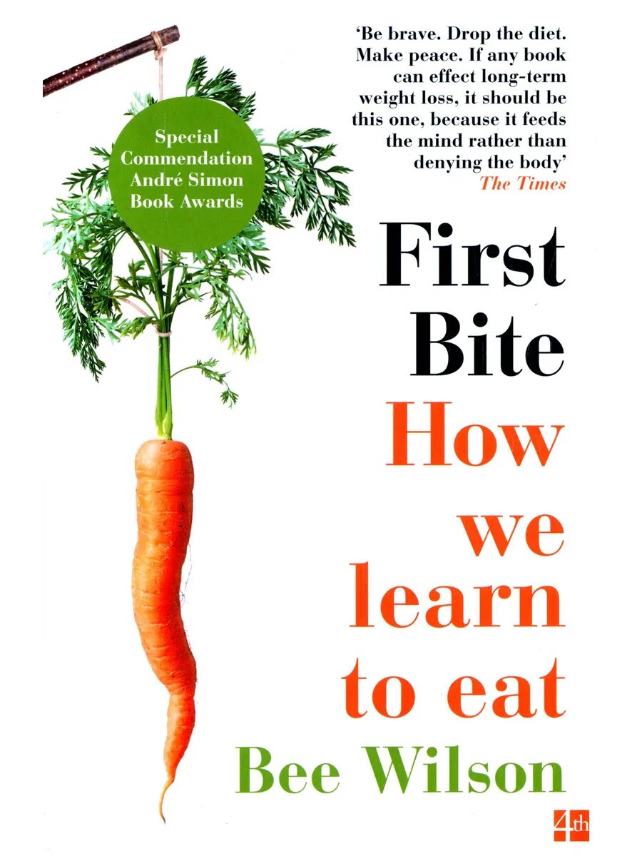 First Bite. How We Learn to Eat