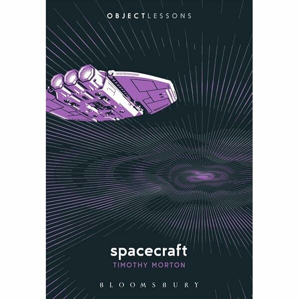 Spacecraft (Object Lessons)，Reprinted paperback book