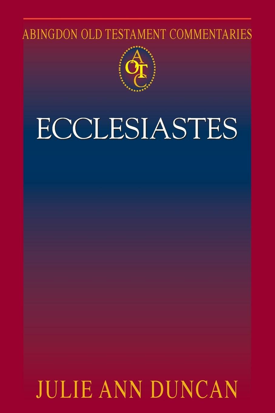 Abingdon Old Testament Commentaries. Ecclesiastes — фото 1
