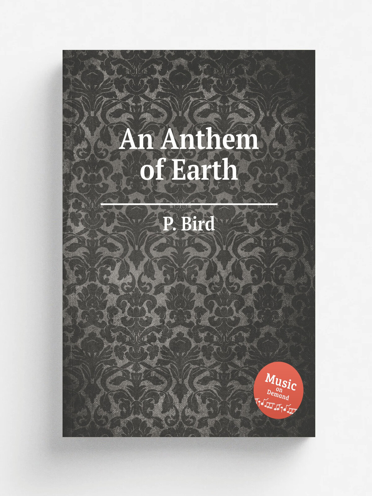 An Anthem of Earth | P. Bird | 2006 | Репринт