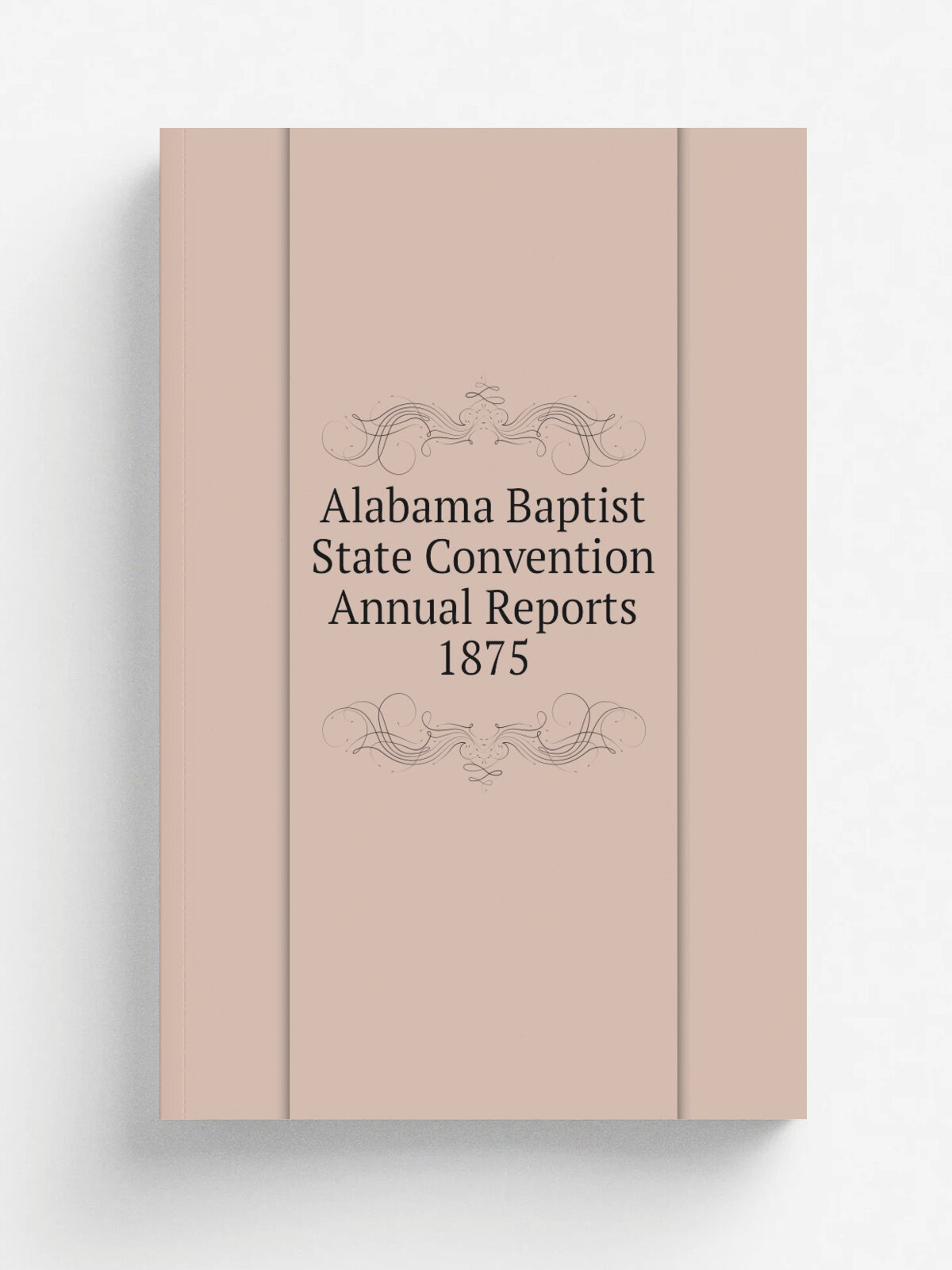 Alabama Baptist State Convention Annual Reports 1875 | Репринт