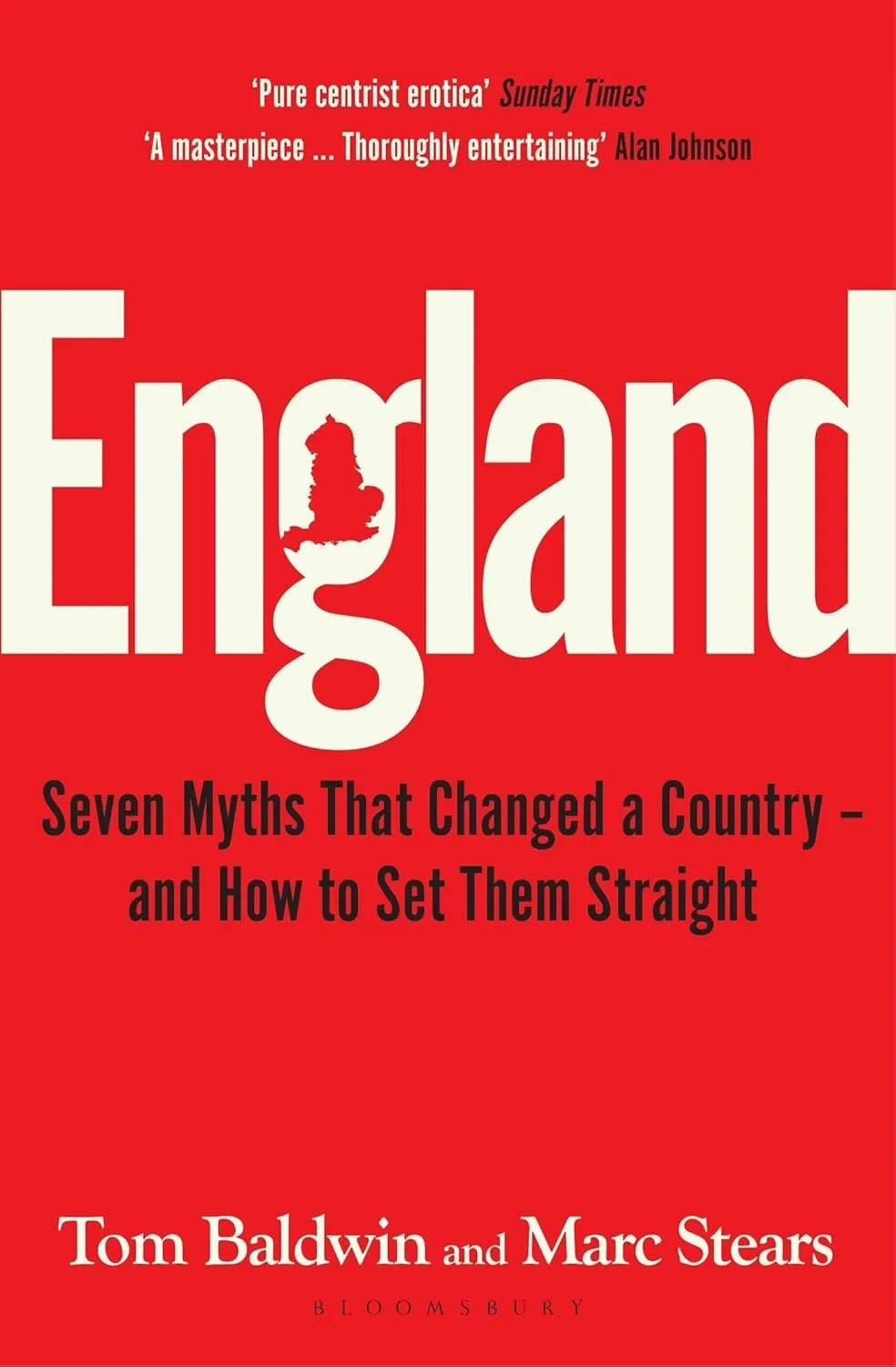 England: Seven Myths That Changed a Country
