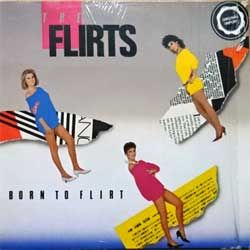 Винил LP FLIRTS 'Born To Flirt' (1983 German 1st press, 205 802, shrink wrap, vg+/near mint)
