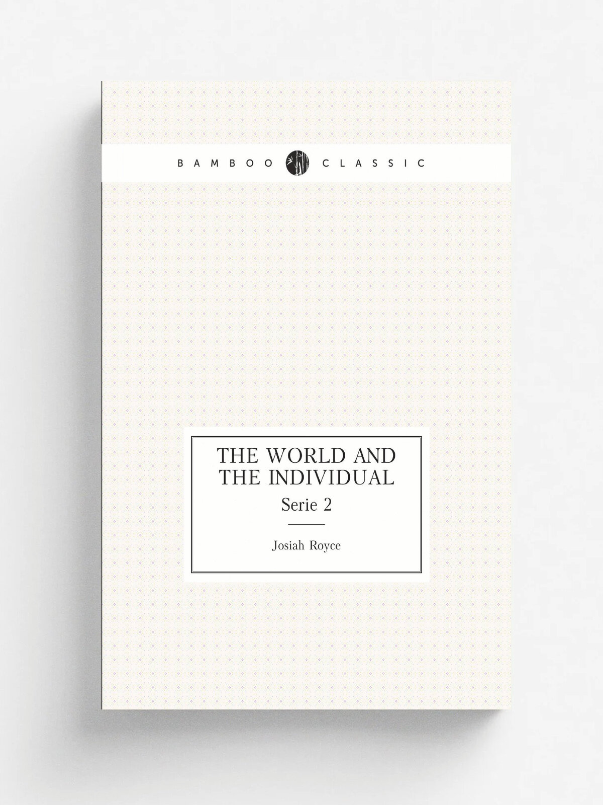 The World and the Individual. Serie 2