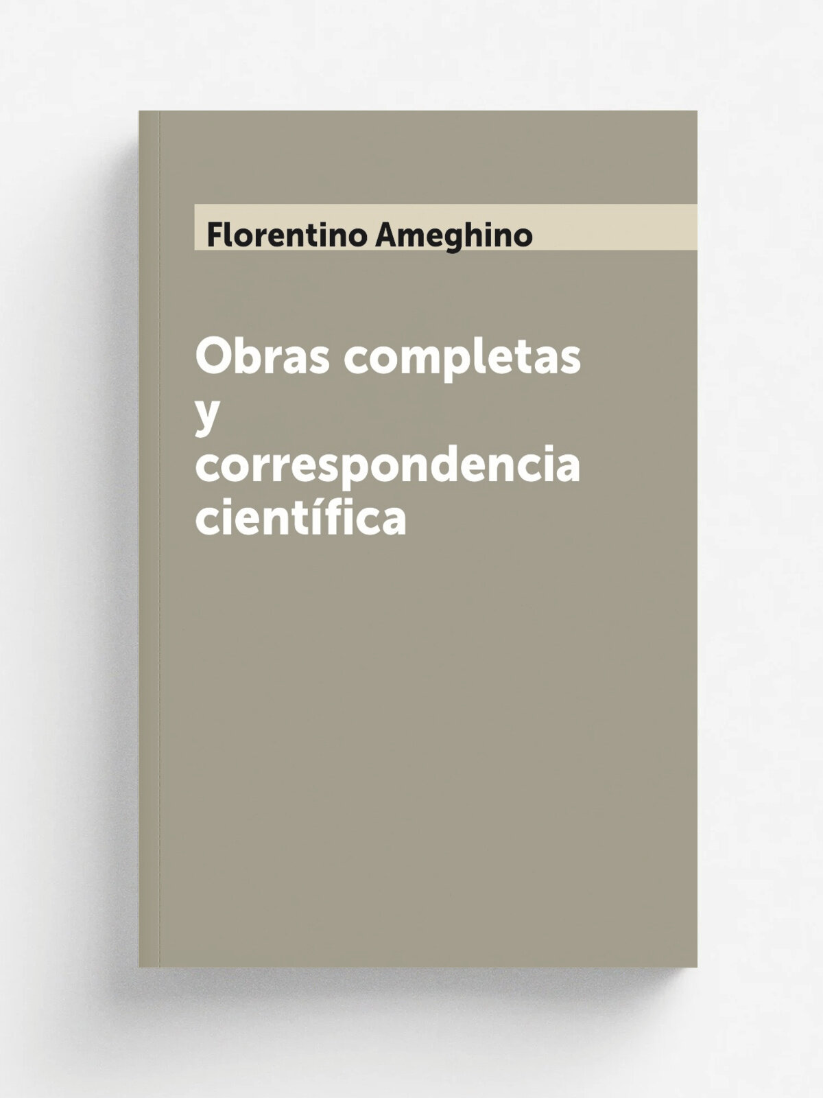 Obras completas y correspondencia cient.fica | Florentino Ameghino | 1913 | La Plata Taller de Impresiones Oficiales | Репринт