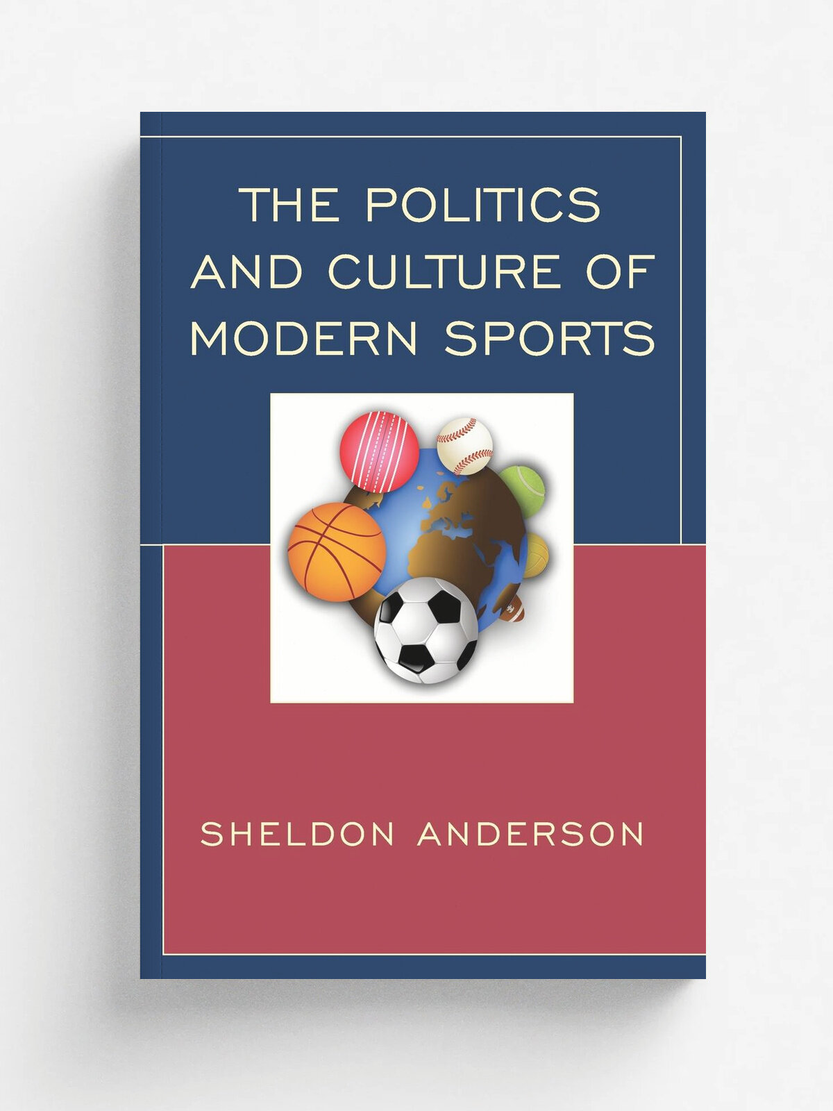 The Politics and Culture of Modern Sports