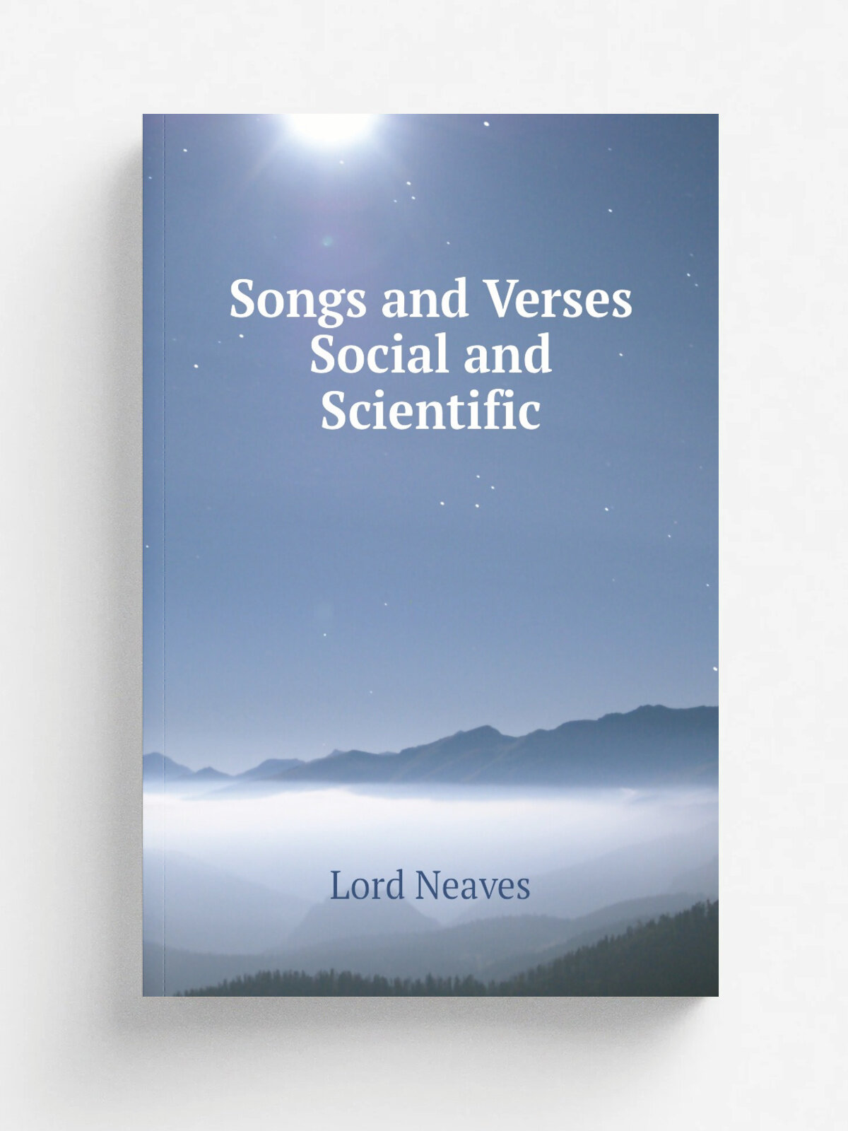 Songs and Verses Social and Scientific