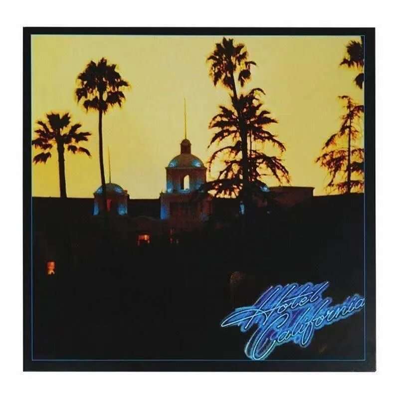 Eagles Hotel California Европейское виниловое издание (Коллекционный релиз)