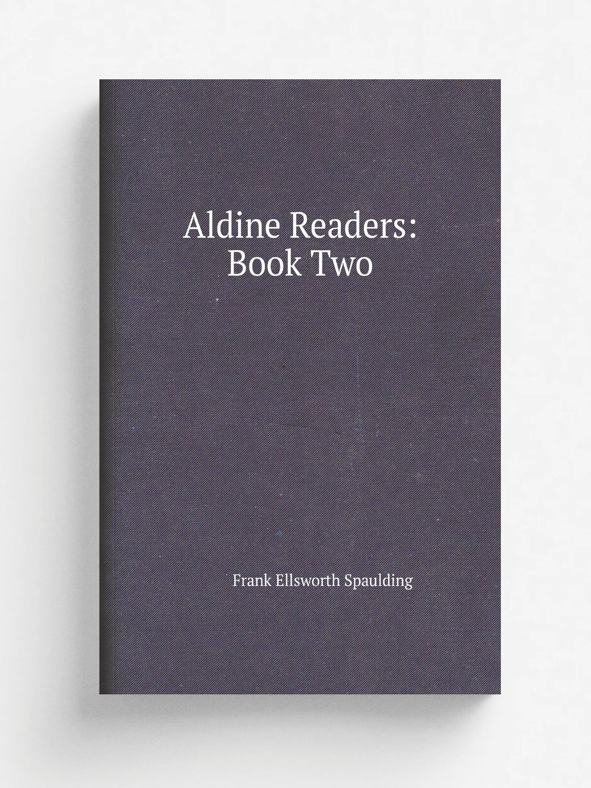 Aldine Readers: Book Two