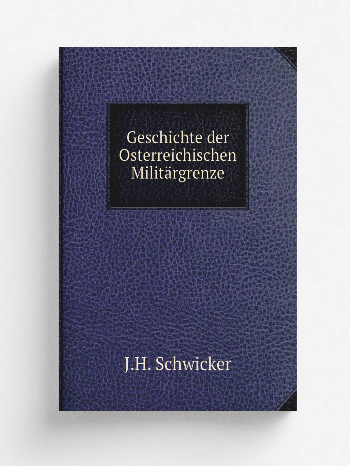 Geschichte der Osterreichischen Milit.rgrenze