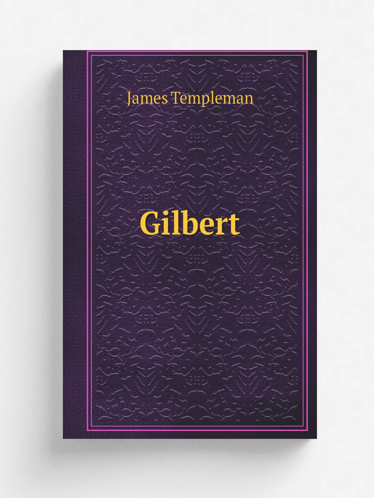 Gilbert | James Templeman | 1809 | Репринт