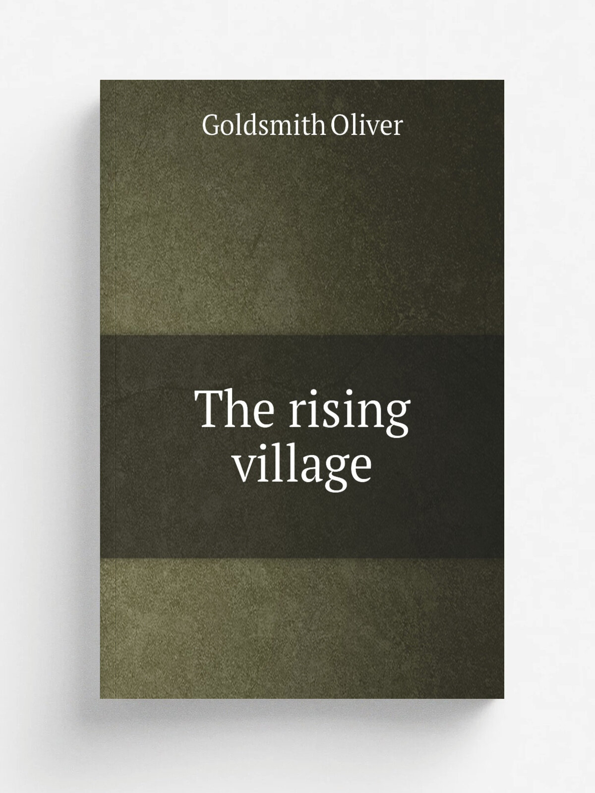 The rising village | Goldsmith Oliver | 1834 | Saint John, N.B. : J. M'Millan | Репринт
